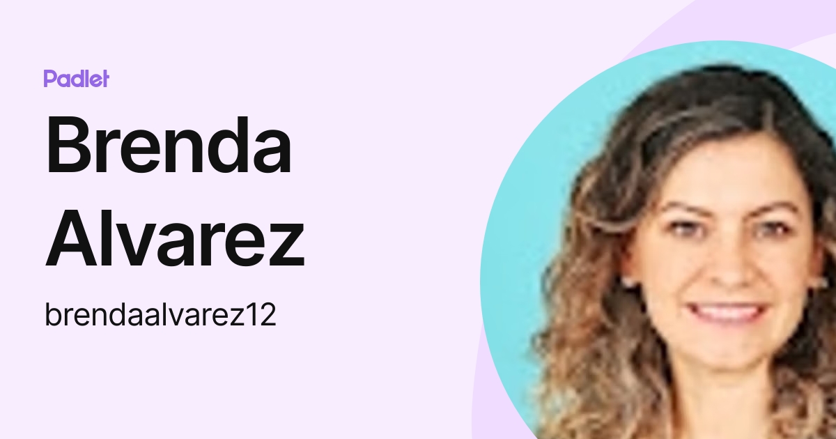Brenda Alvarez (brenda_alvarez) profile | Padlet