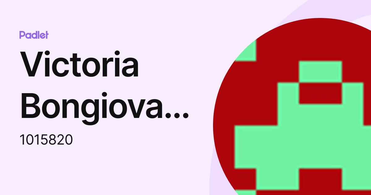 Victoria Bongiovanni (1015820) profile | Padlet
