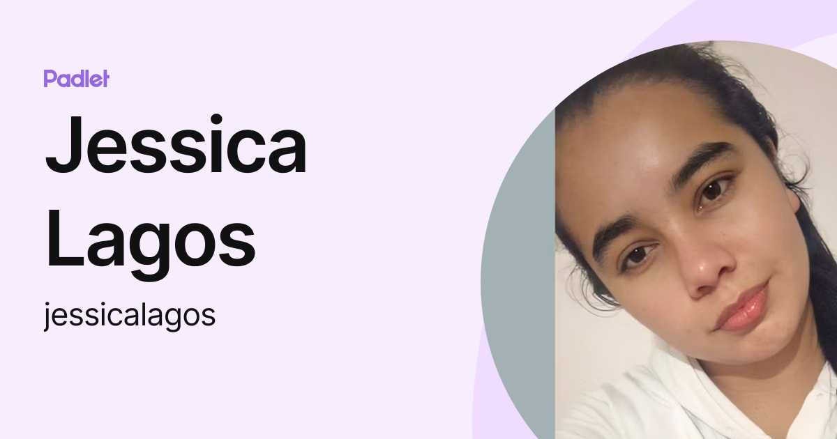 Jessica Lagos (jessicalagos) profile | Padlet