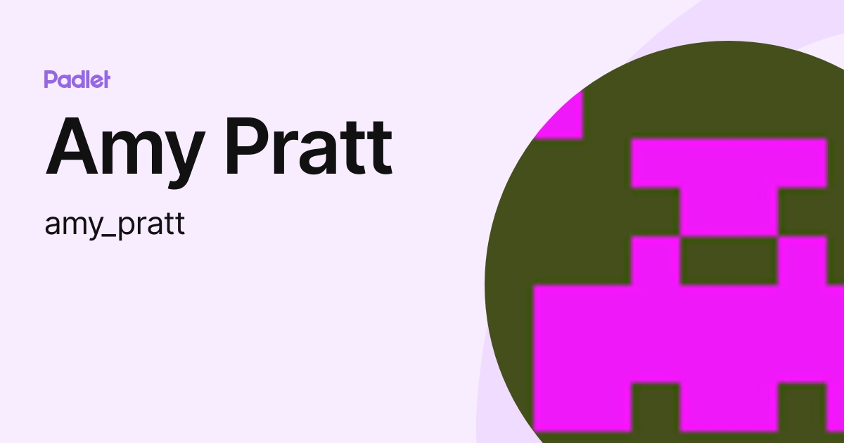 Amy Pratt (amy_pratt) profile | Padlet