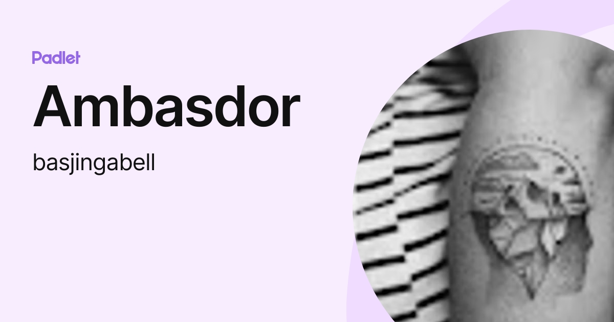 Ambasdor (basjingabell) profile | Padlet