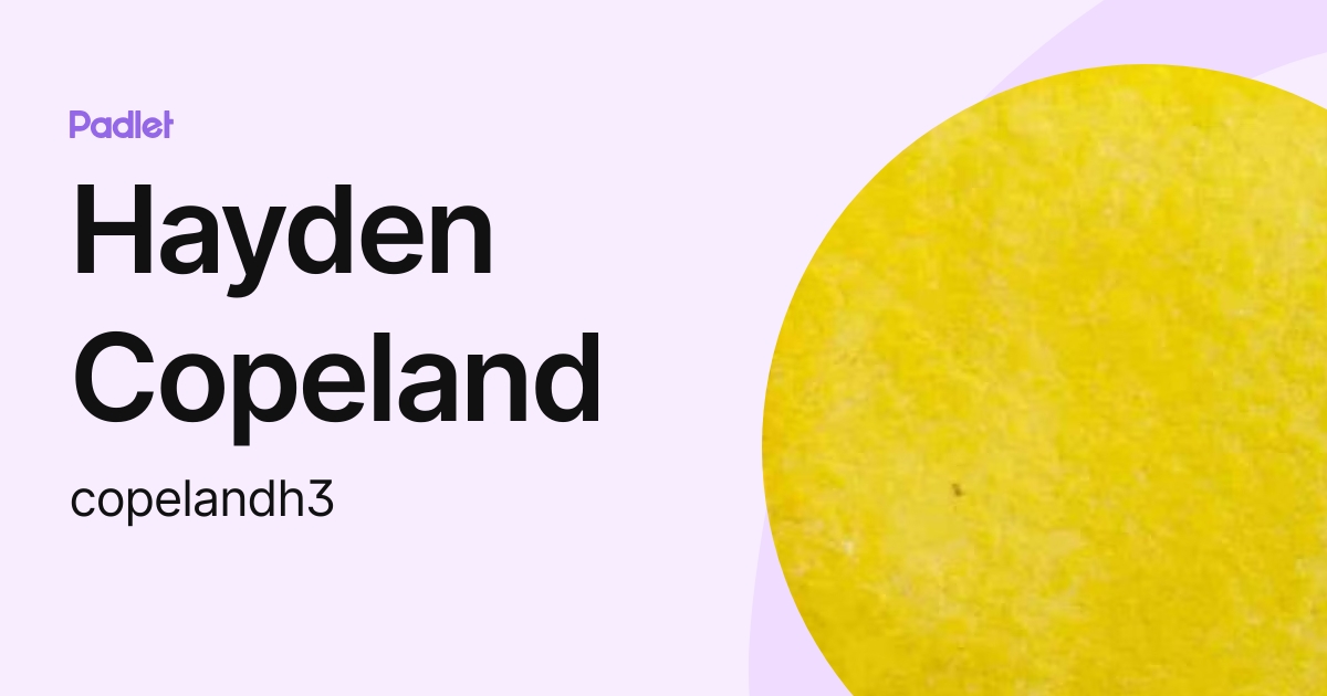 Hayden Copeland (copelandh3) profile | Padlet