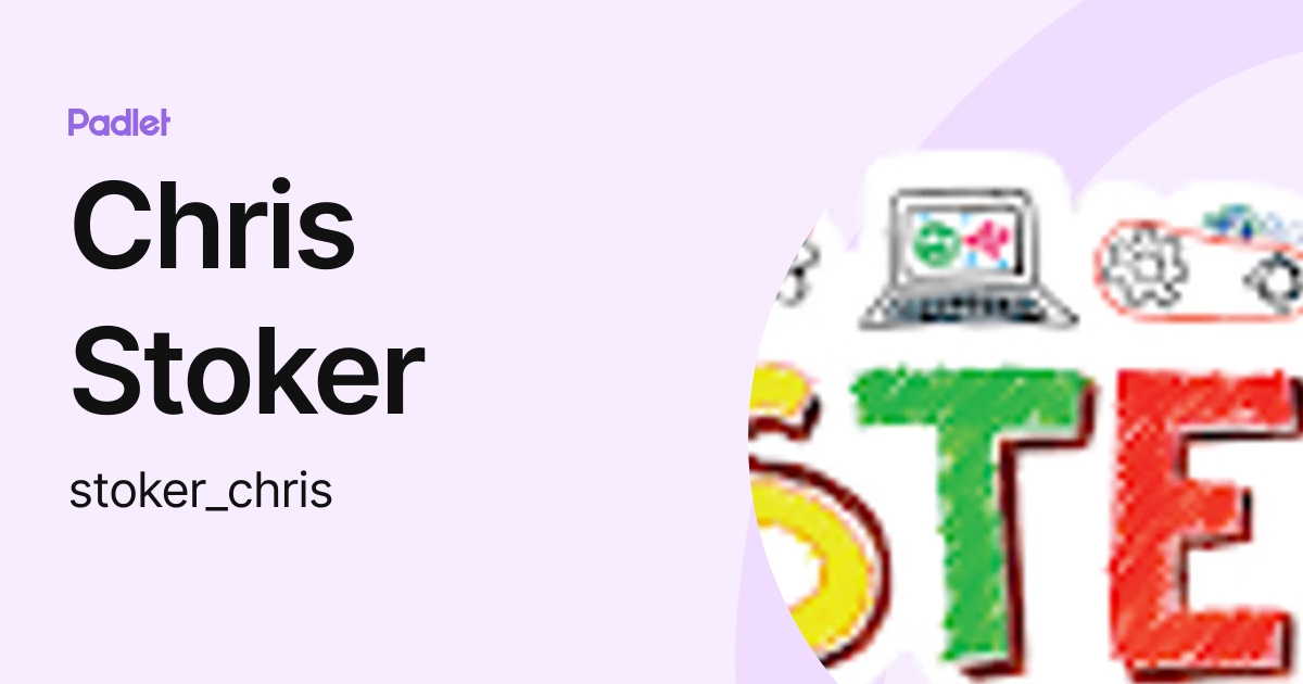 Chris Stoker (stoker_chris) profile | Padlet