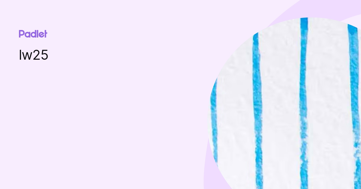 lw25 profile | Padlet