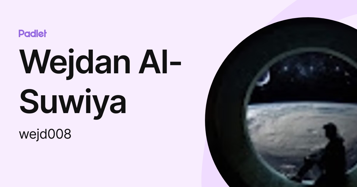 Wejdan Al-Suwiya (wejd008) profile | Padlet