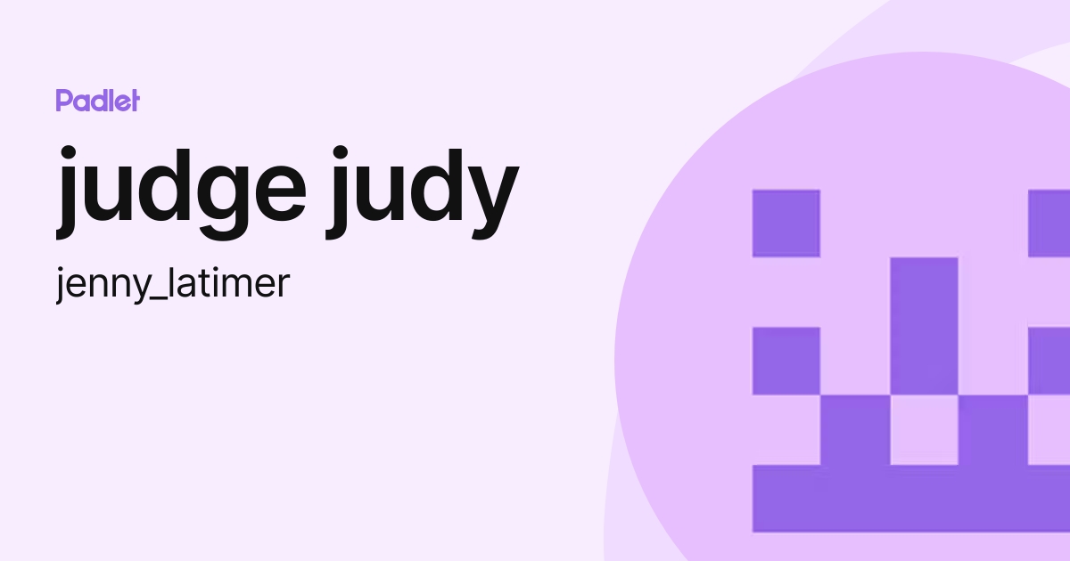 judge judy (jenny_latimer) profile | Padlet