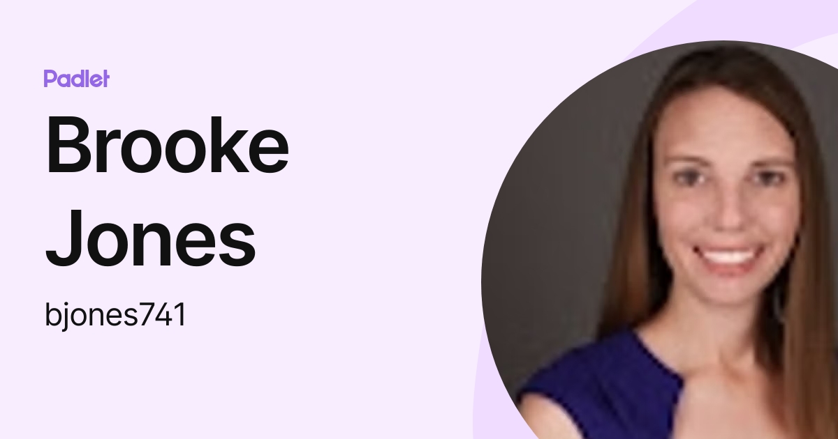 Brooke Jones (bjones741) profile | Padlet