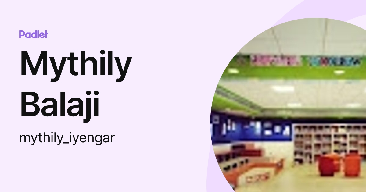 Mythily Balaji (mythily_iyengar) profile | Padlet