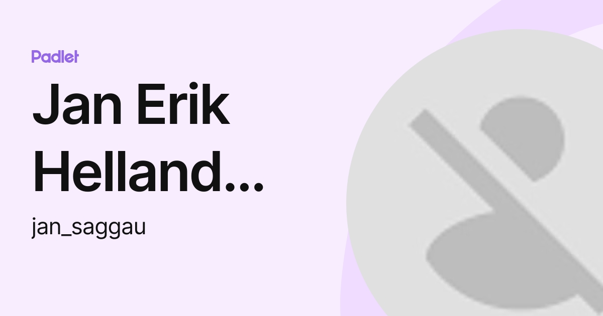 Jan Erik Helland Saggau (jan_saggau) profile | Padlet