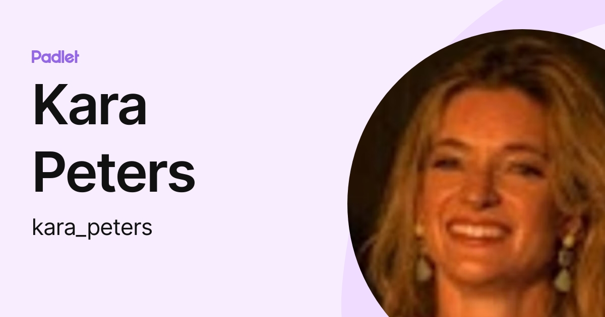 Kara Peters (kara_peters) profile | Padlet