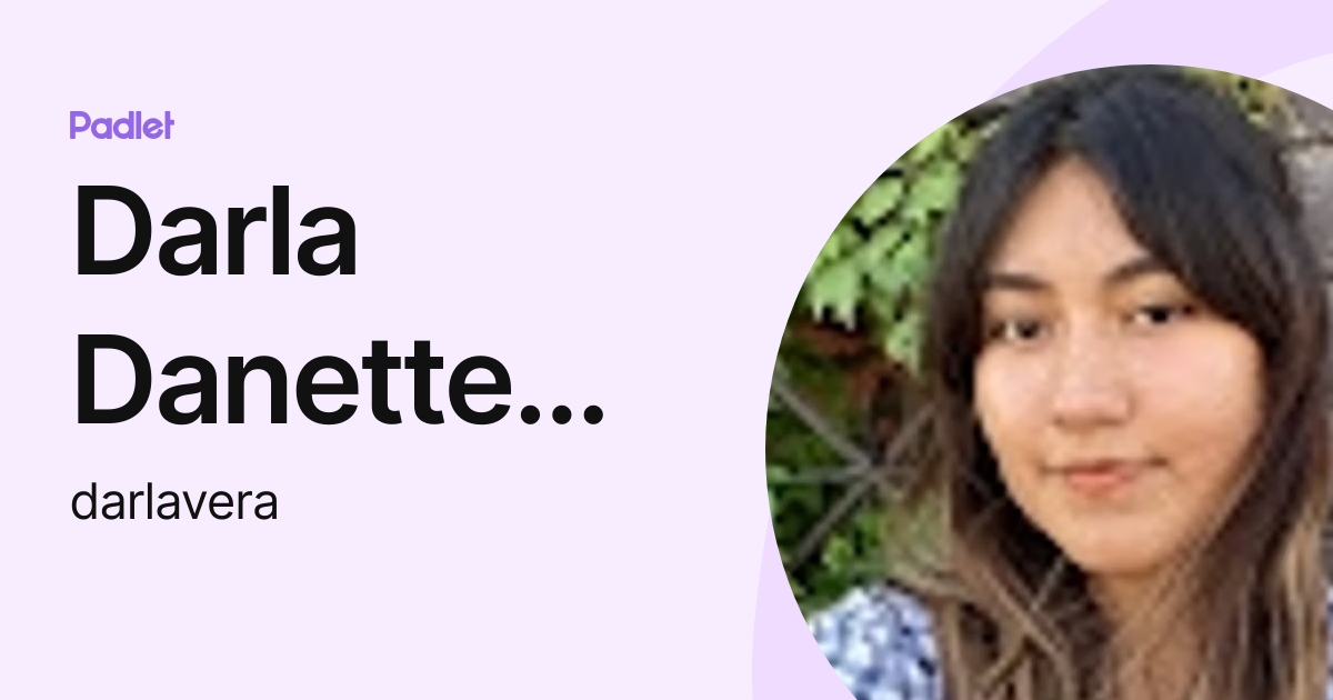 Darla Danette Vera Díaz (darlavera) profile | Padlet