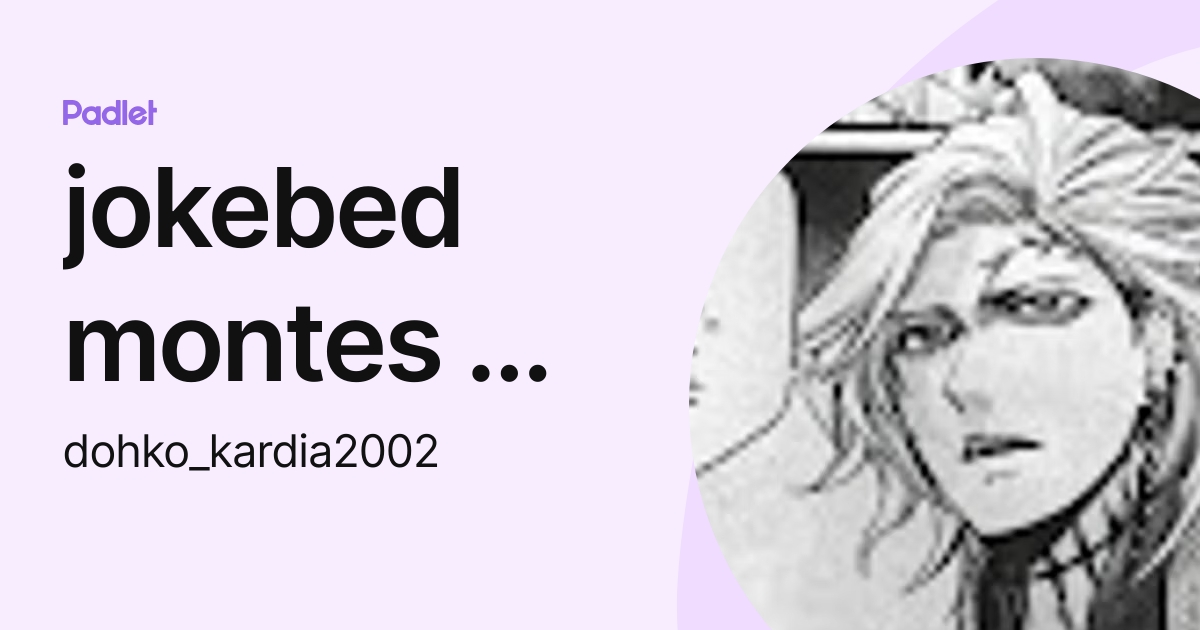 jokebed montes de oca solis (dohko_kardia2002) profile | Padlet
