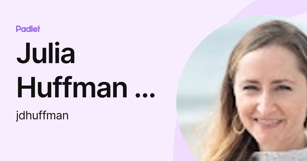 Julia Huffman _ Staff - CarrollMS (jdhuffman) profile | Padlet