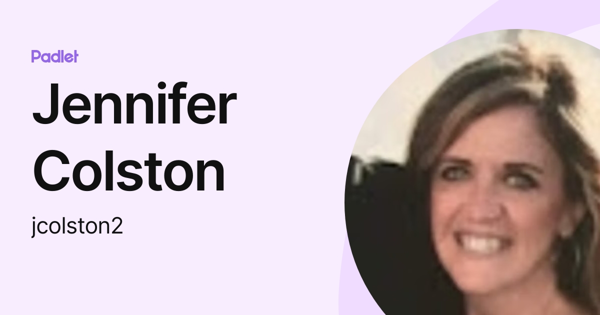 Jennifer Colston (jcolston2) profile | Padlet