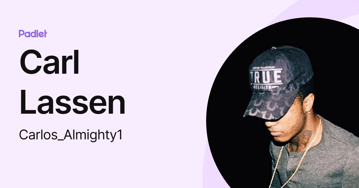 Carl Lassen (Carlos_Almighty1) profile | Padlet