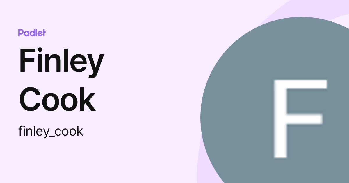 Finley Cook (finley_cook) profile | Padlet