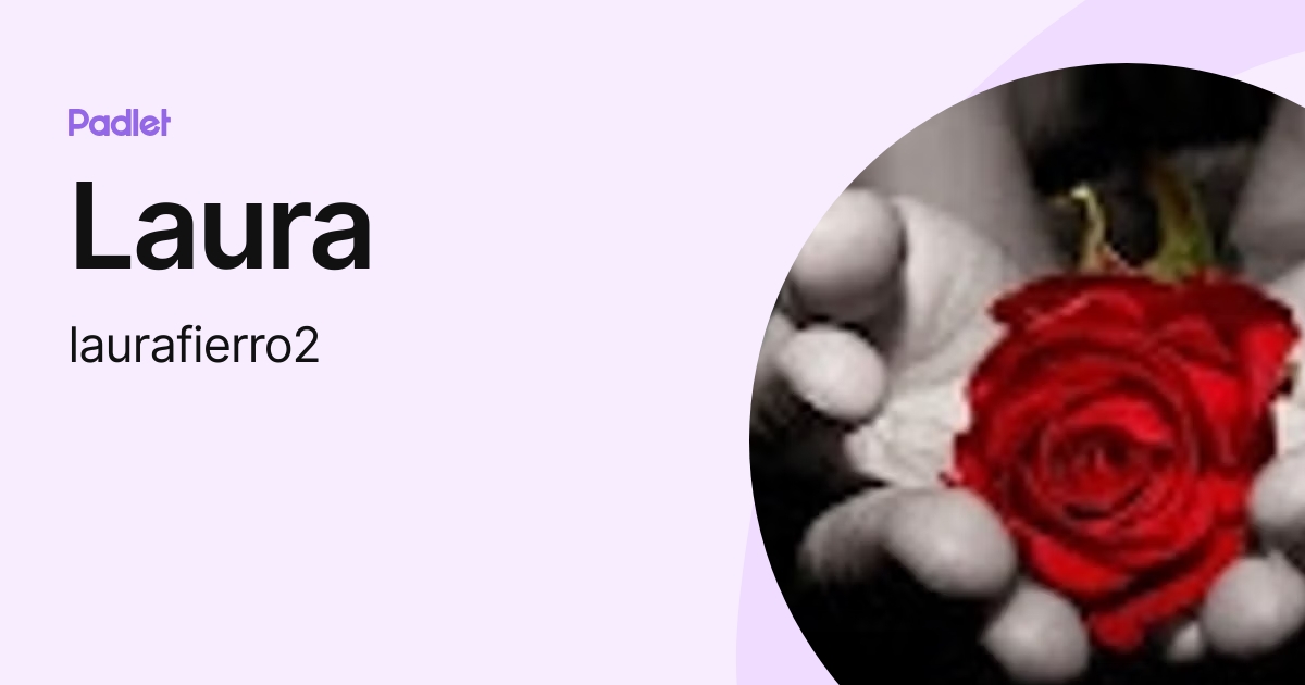 Laura (laurafierro2) profile | Padlet