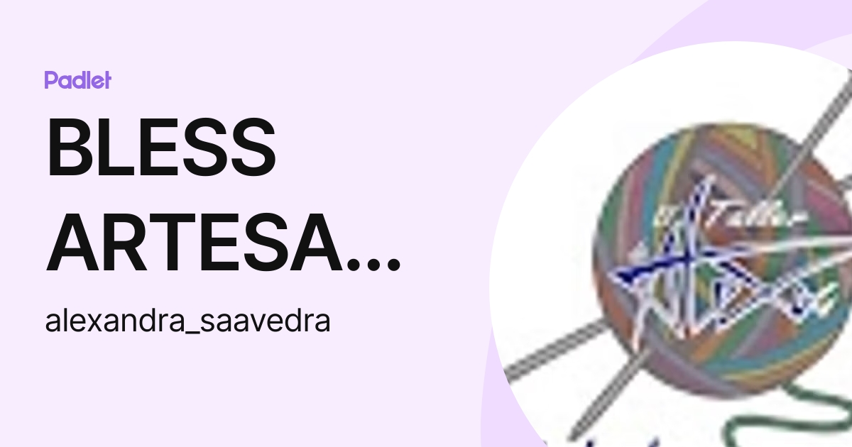 BLESS ARTESANIAS Alexandra Saavedra (alexandra_saavedra) profile | Padlet