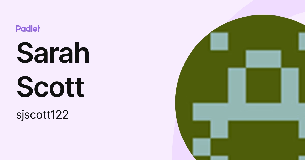 Sarah Scott (sjscott122) profile | Padlet