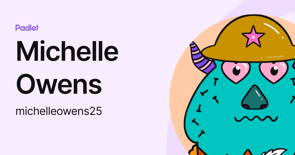 Michelle Owens (michelleowens25) profile | Padlet