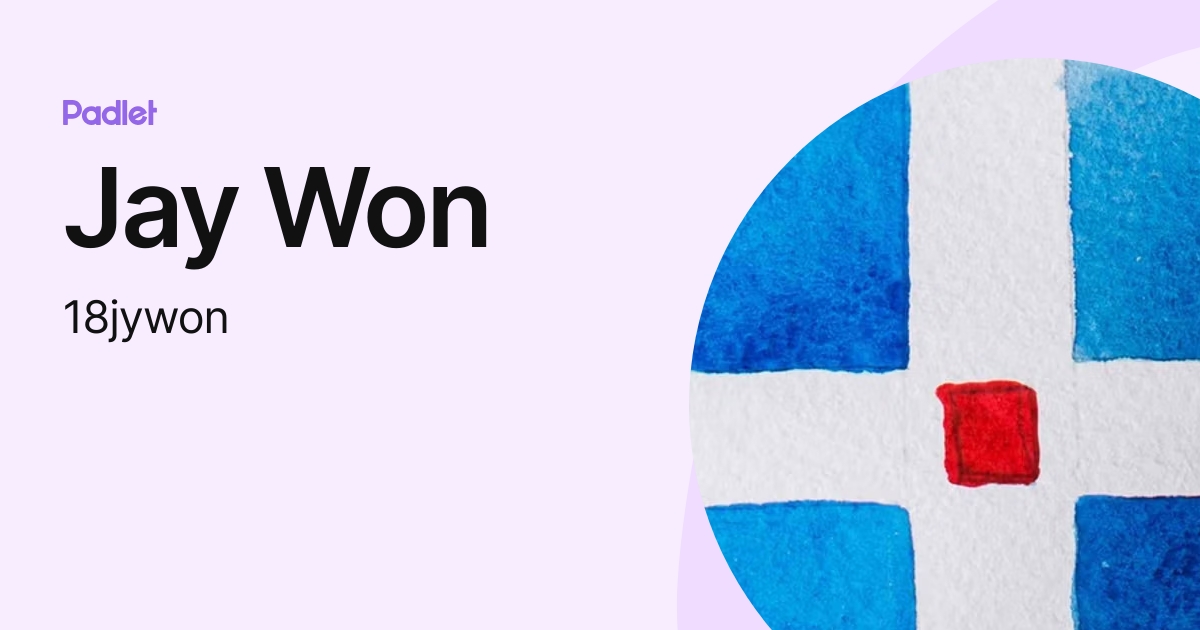 Jay Won (18jywon) profile | Padlet