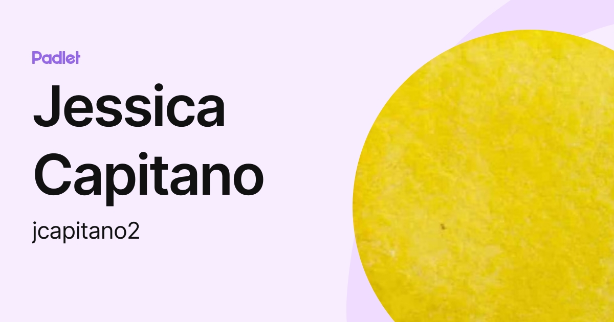 Jessica Capitano (jcapitano) profile | Padlet