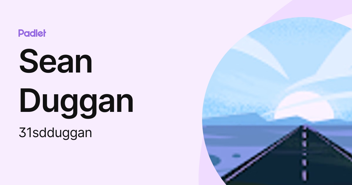 Sean Duggan (31sdduggan) profile | Padlet