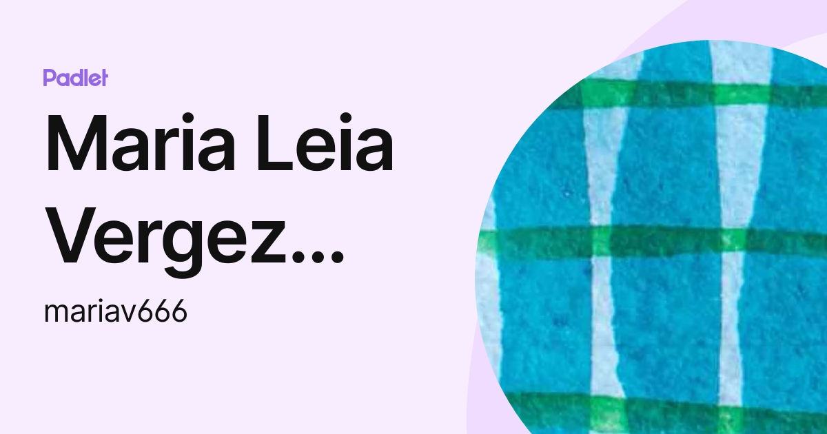 Maria Leia Vergez Stanzione (mariav666) profile | Padlet