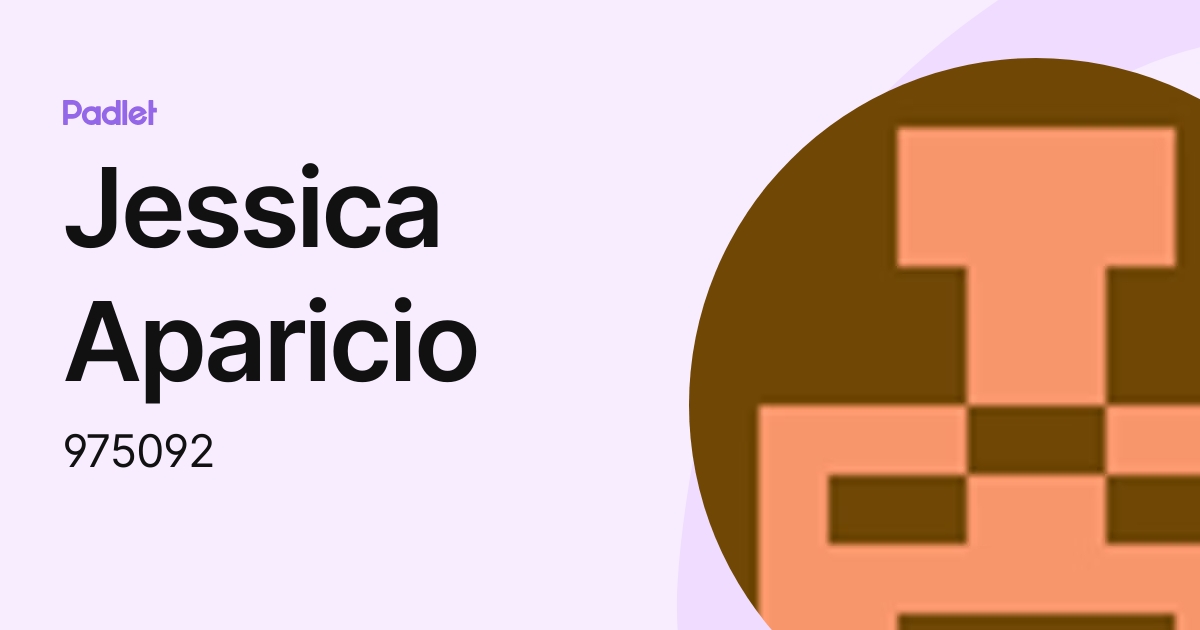 Jessica Aparicio (975092) profile | Padlet