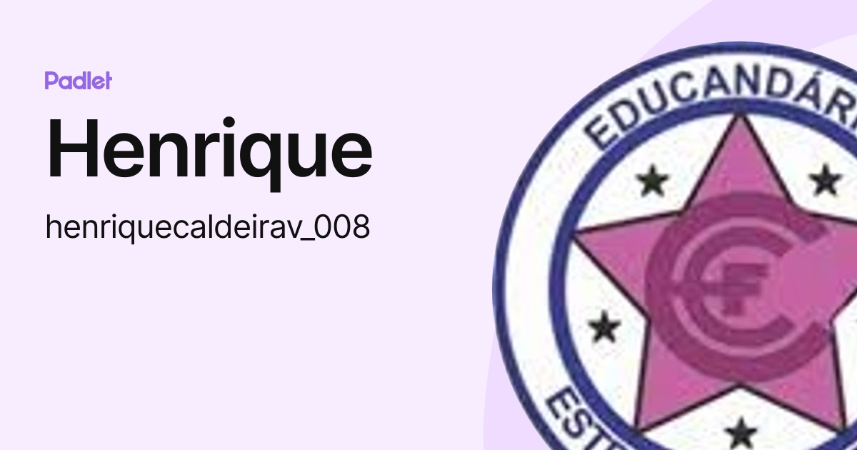 Henrique (henriquecaldeirav_008) profile | Padlet