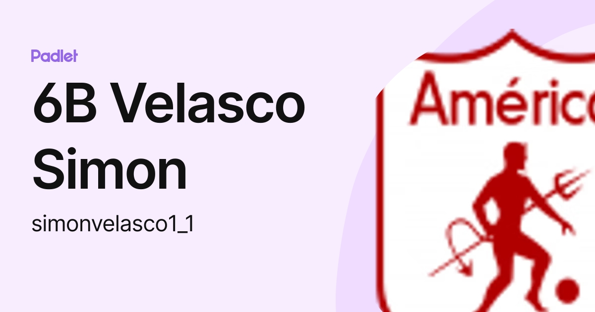 6B Velasco Simon (simonvelasco1_1) profile | Padlet