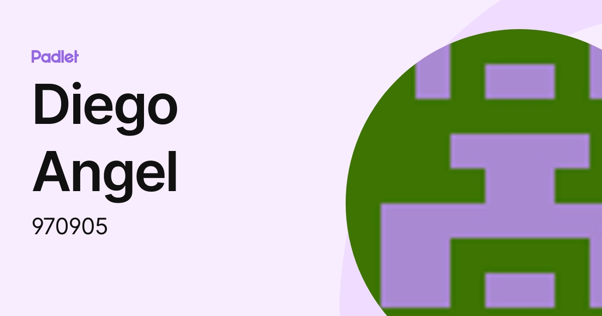 Diego Angel (970905) profile | Padlet