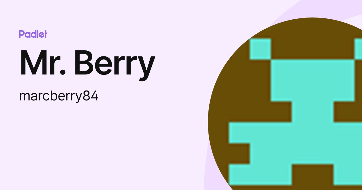 Mr. Berry (marcberry84) profile | Padlet