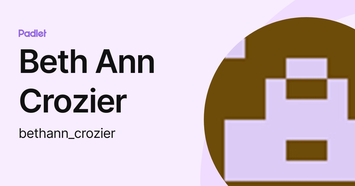 Beth Ann Crozier (bethann_crozier) profile | Padlet