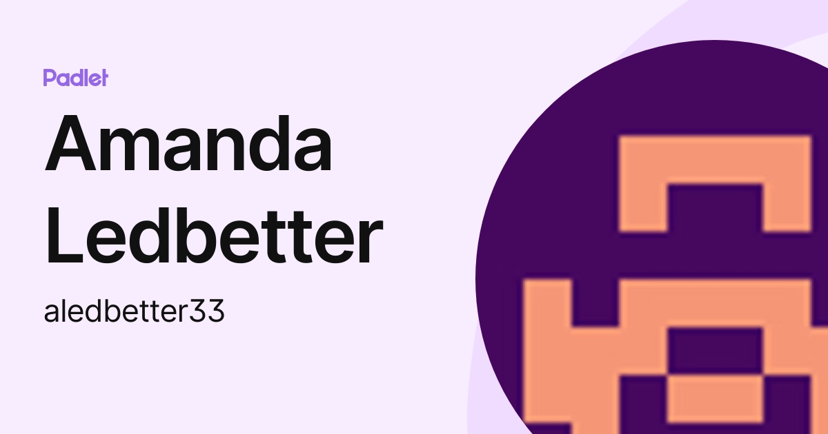 Amanda Ledbetter (aledbetter33) profile | Padlet