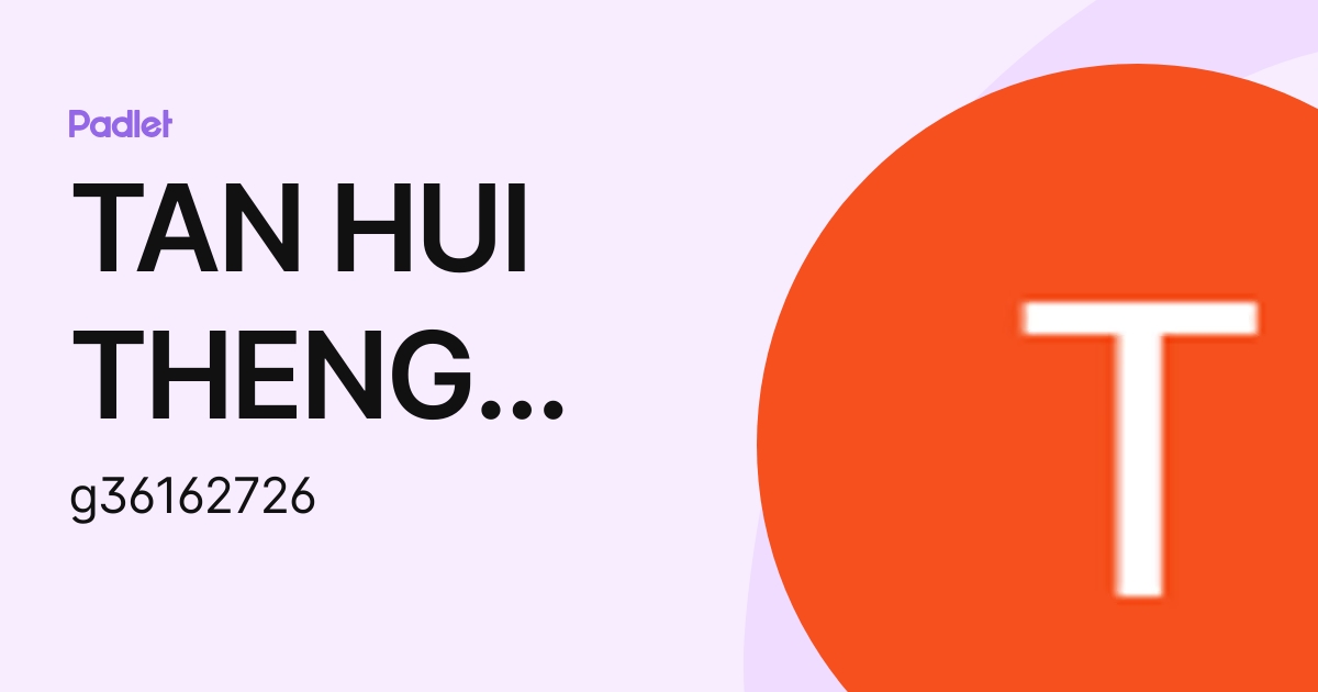 TAN HUI THENG KPM-Guru (g36162726) profile | Padlet