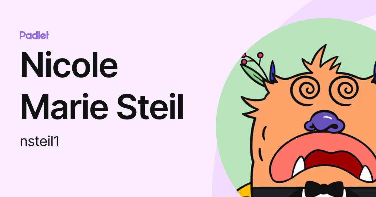 Nicole Marie Steil (nsteil1) profile | Padlet
