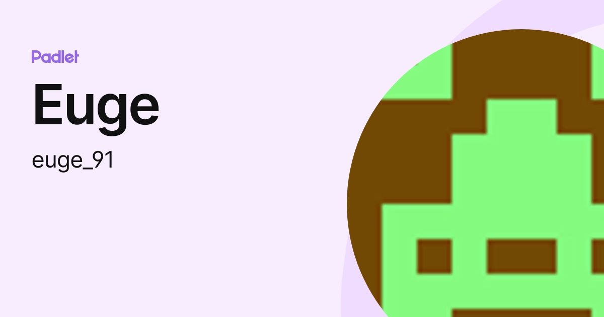 Euge (euge_91) profile | Padlet