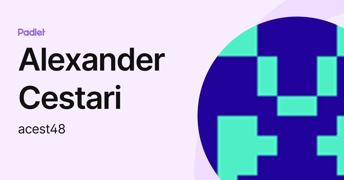 Alexander Cestari (acest48) profile | Padlet