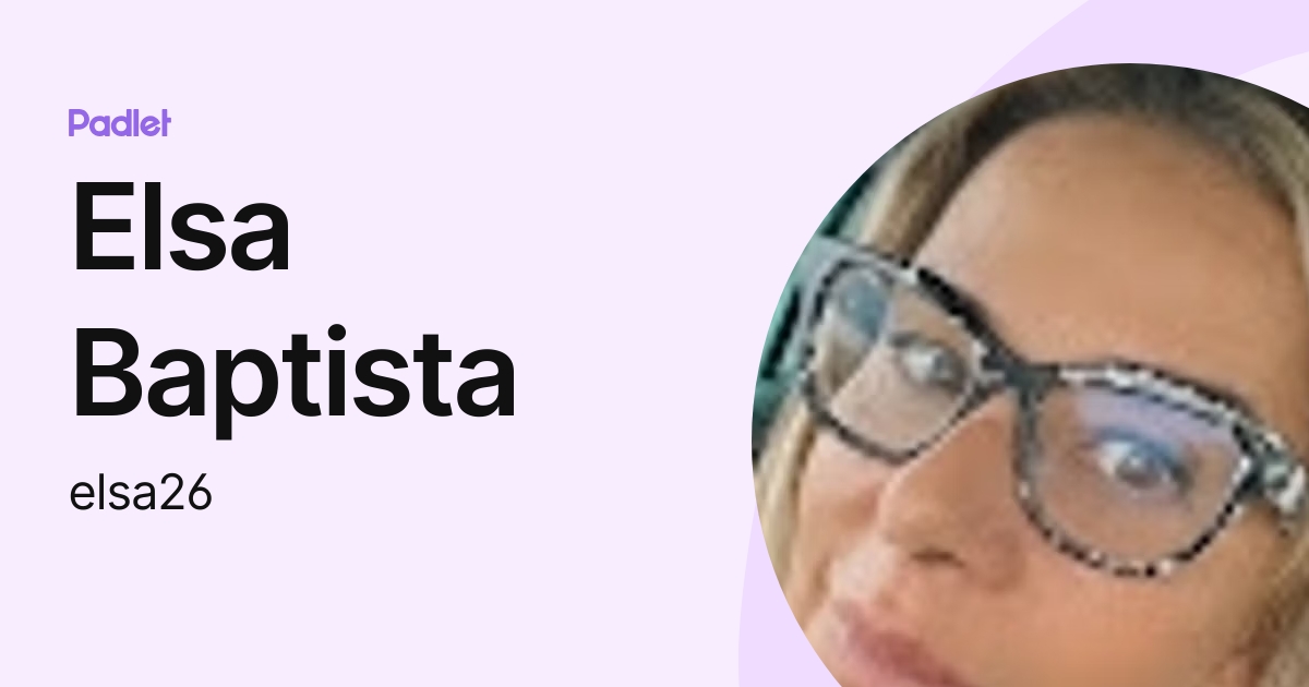 Elsa Baptista (elsa26) profile | Padlet