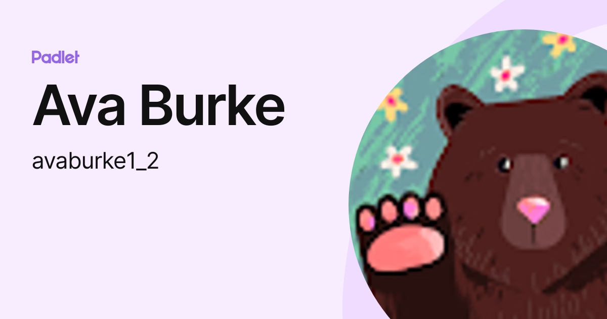 Ava Burke (avaburke1_2) profile | Padlet