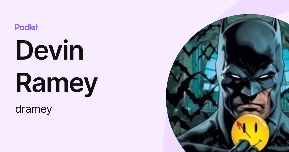 Devin Ramey Dramey Profile Padlet