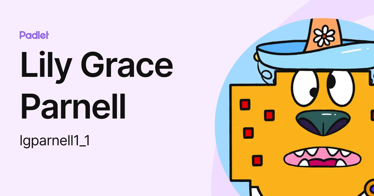 Lily Grace Parnell (lgparnell1_1) profile | Padlet