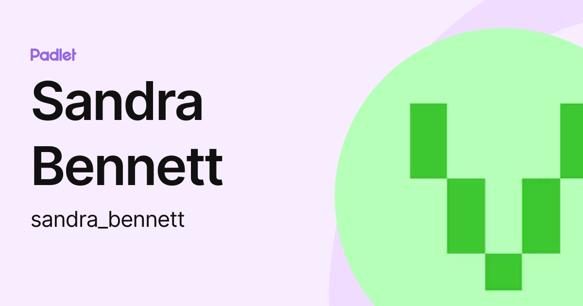 Sandra Bennett (sandra_bennett) profile | Padlet