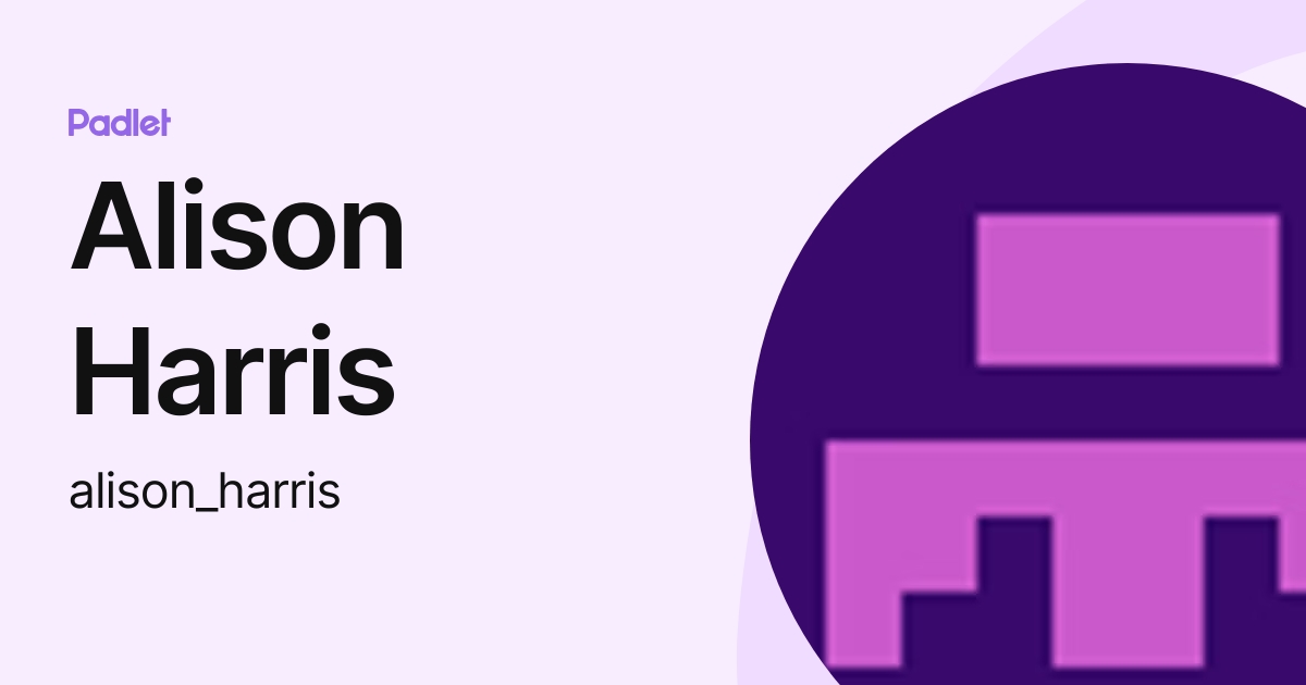 Alison Harris (alison_harris) profile | Padlet