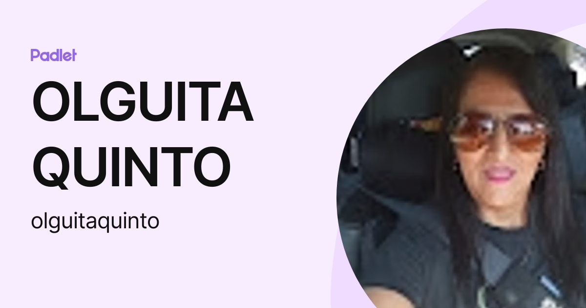 OLGUITA QUINTO (olguitaquinto) profile | Padlet