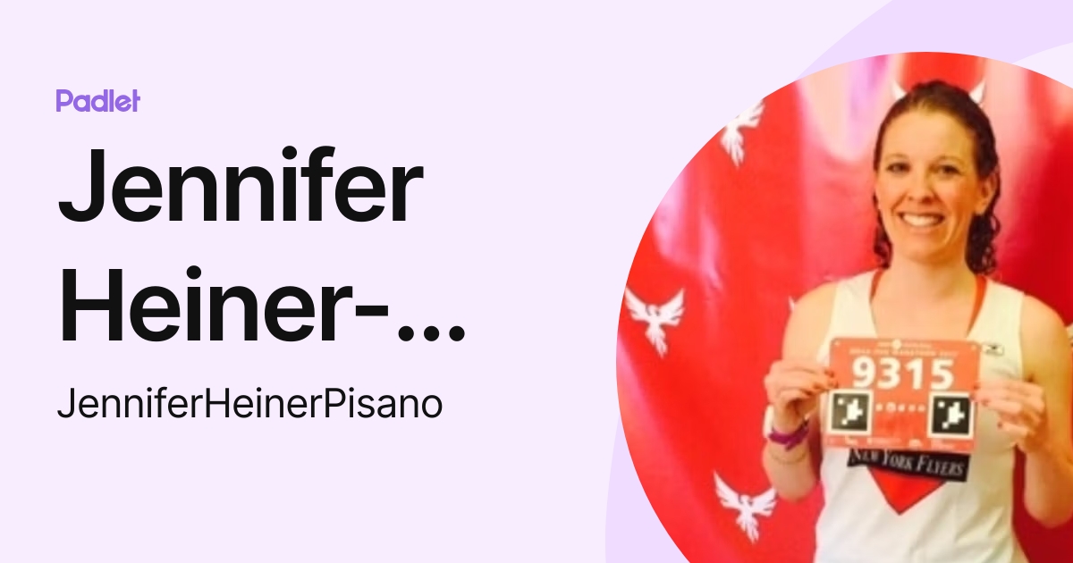 Jennifer Heiner-Pisano (JenniferHeinerPisano) profile | Padlet