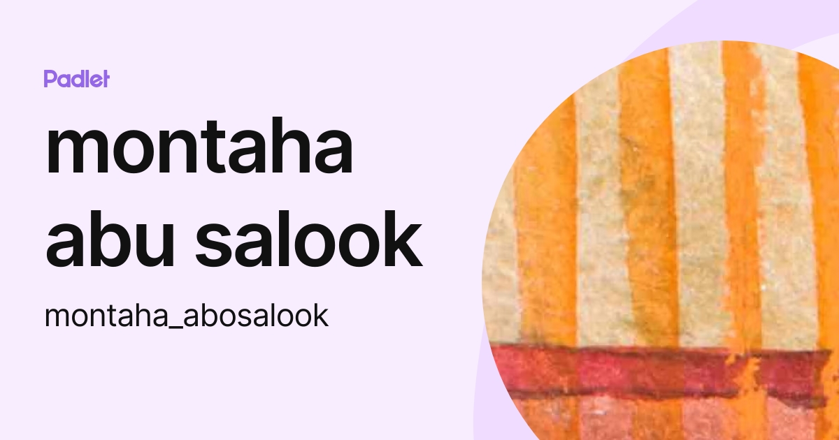 montaha abu salook (montaha_abosalook) profile | Padlet