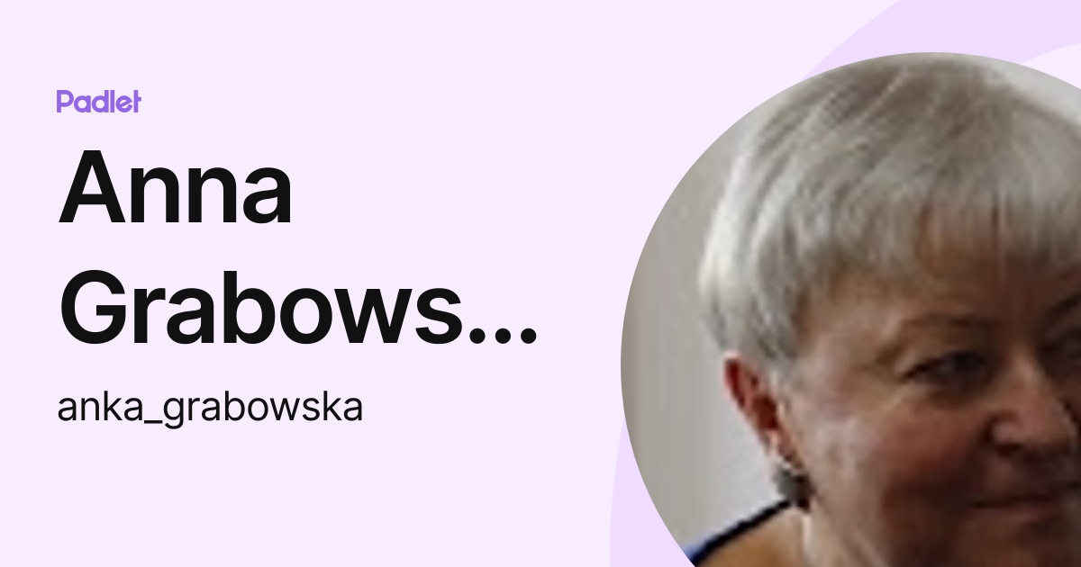 Anna Grabowska (anka_grabowska) profile | Padlet