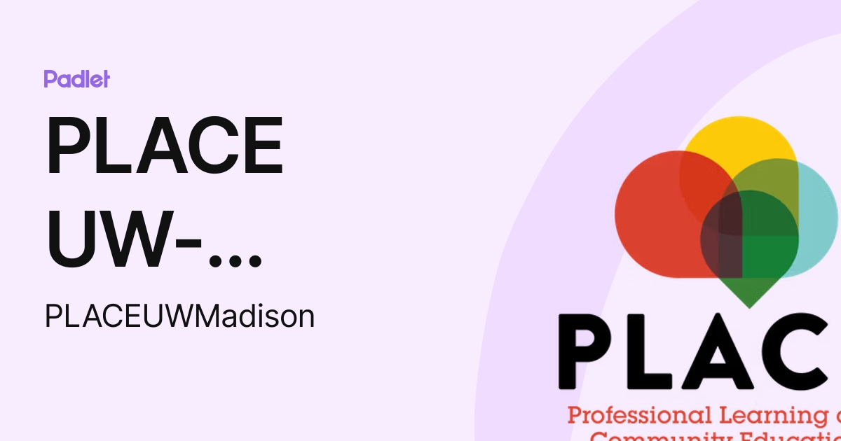 PLACE UW-Madison (PLACEUWMadison) profile | Padlet